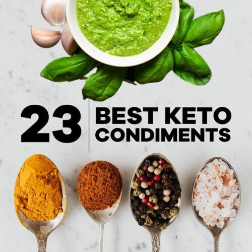Top 23 Keto Condiments: Low Carb Sauces, Dips And Oils